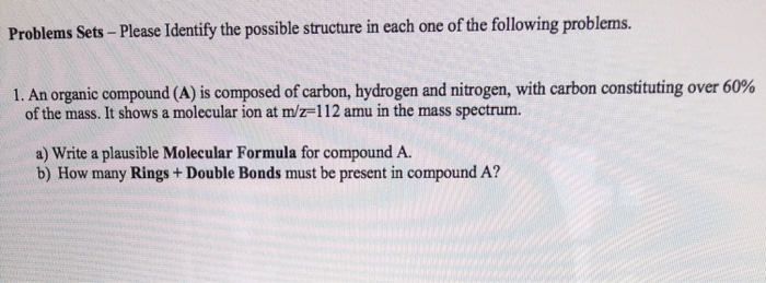 Solved Problems Sets-Please Identify the possible structure | Chegg.com