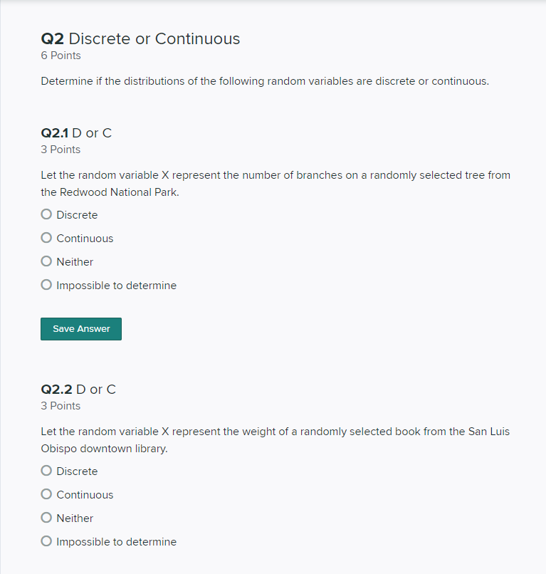 Solved Q2 Discrete or Continuous 6 Points Determine if the | Chegg.com