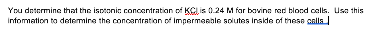 Solved You determine that the isotonic concentration of KCl | Chegg.com