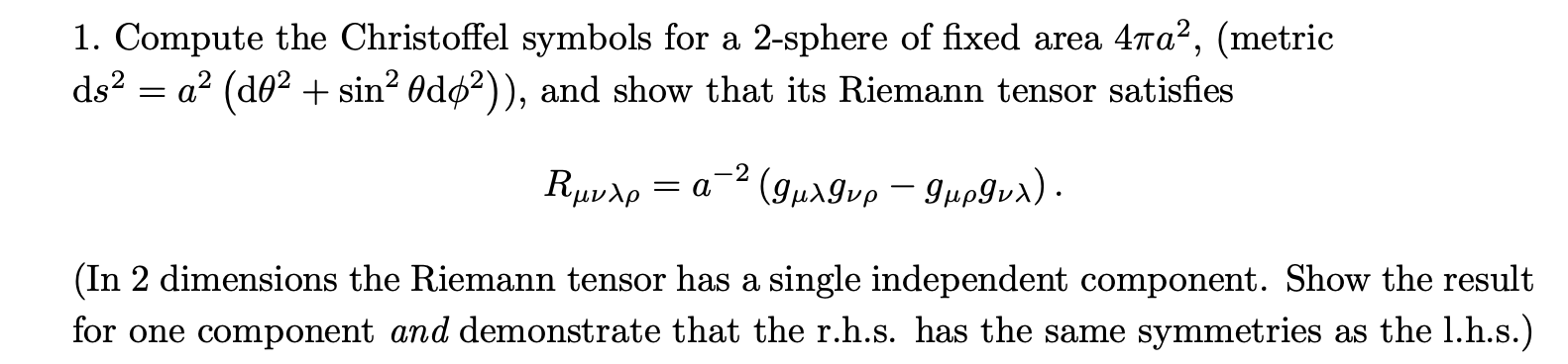Solved 1. Compute the Christoffel symbols for a 2 -sphere of | Chegg.com