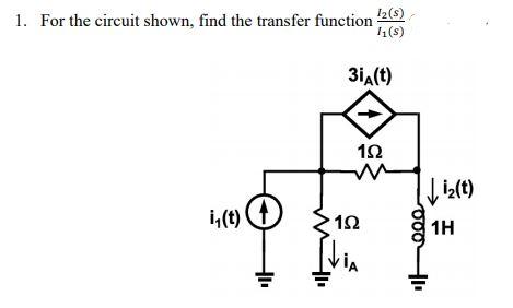 Solved 1. For the circuit shown, find the transfer function | Chegg.com