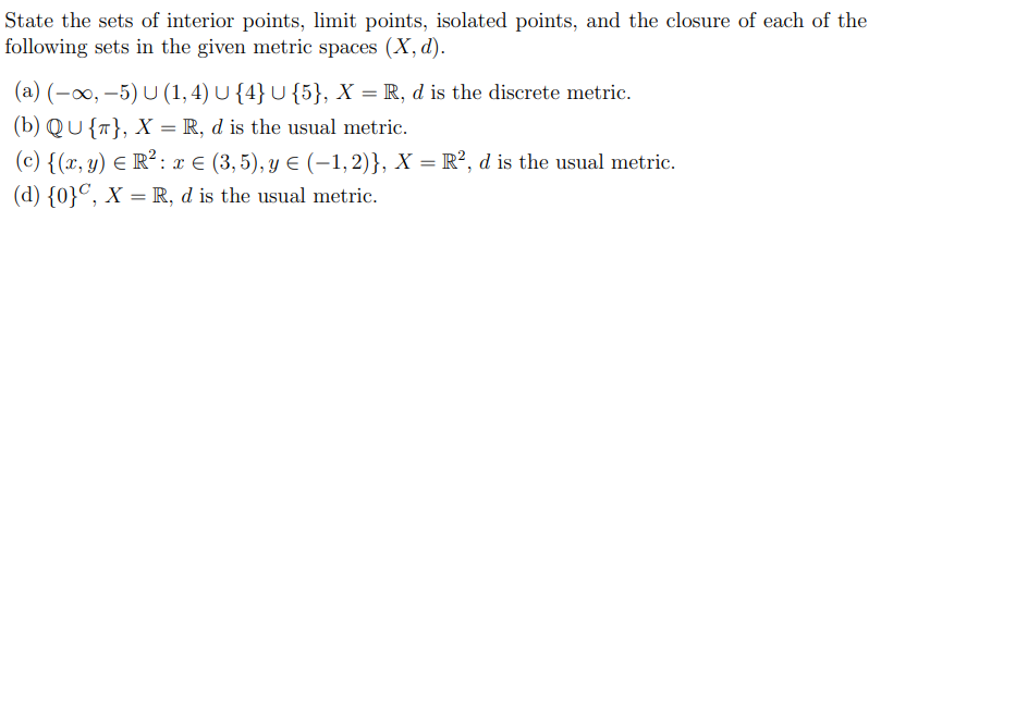 Solved State the sets of interior points, limit points, | Chegg.com
