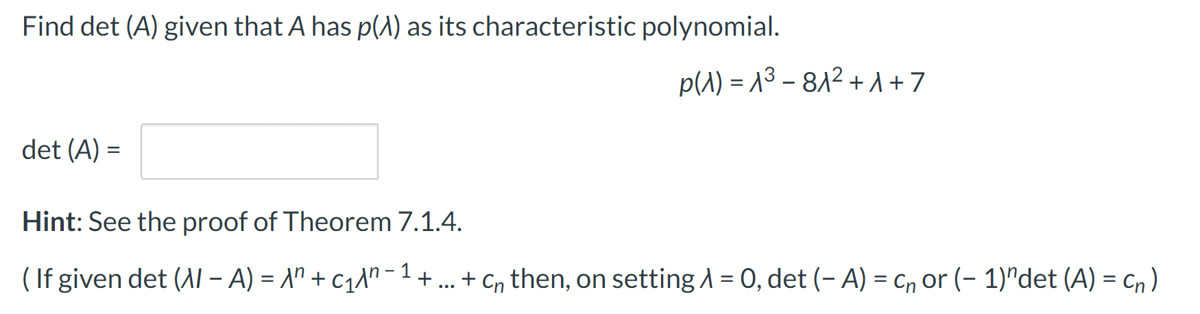 Solved Find det (A) given that A has p(1) as its | Chegg.com