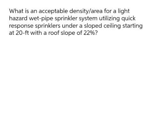Solved What is an acceptable density/area for a light hazard | Chegg.com