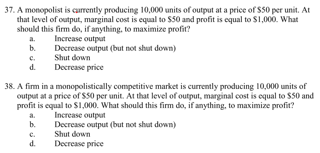 Solved 37. A monopolist is currently producing 10,000 units | Chegg.com
