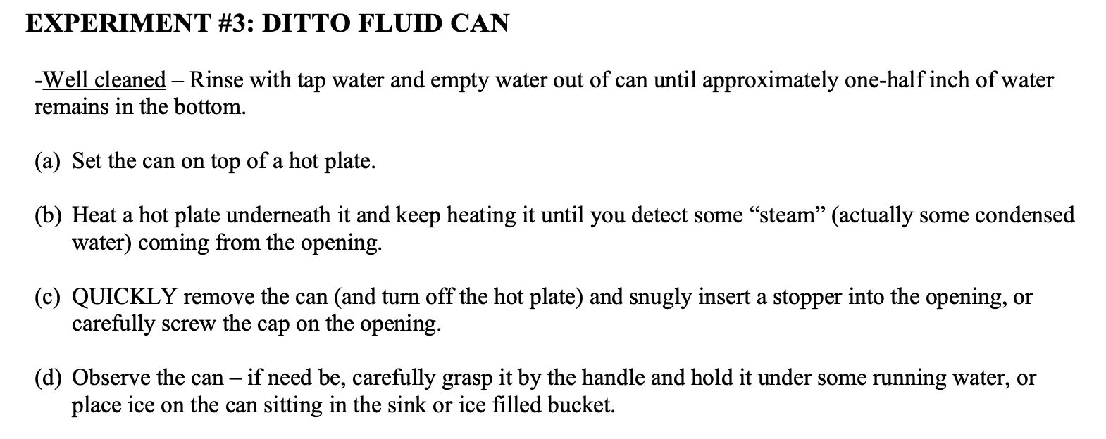 EXPERIMENT 3 - DITTO FLUID CAN 1. Explain what | Chegg.com