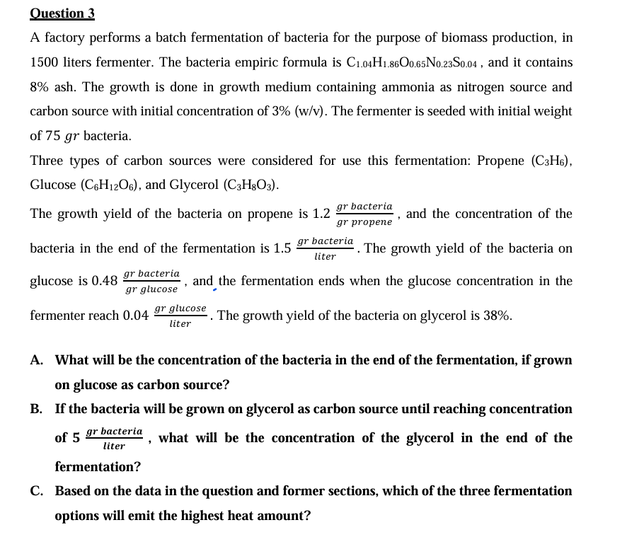 Solved Ouestion 3A factory performs a batch fermentation of | Chegg.com