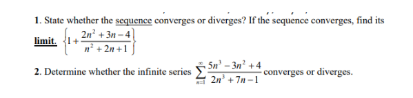 Solved 1. State whether the sequence converges or diverges? | Chegg.com