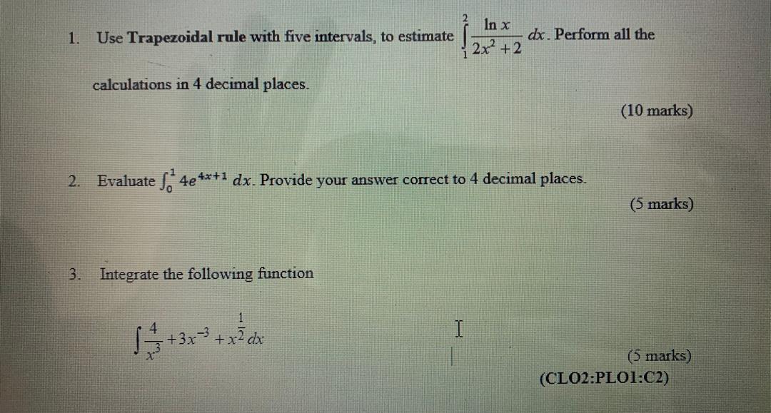 Solved 1. Use Trapezoidal rule with five intervals, to | Chegg.com