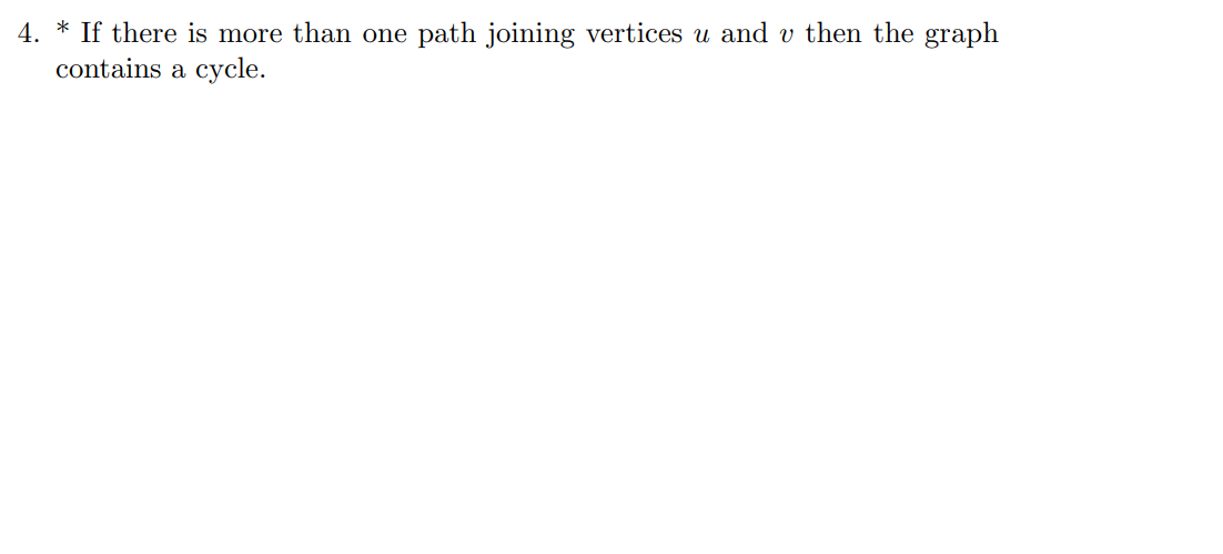 Solved 4. * If there is more than one path joining vertices | Chegg.com