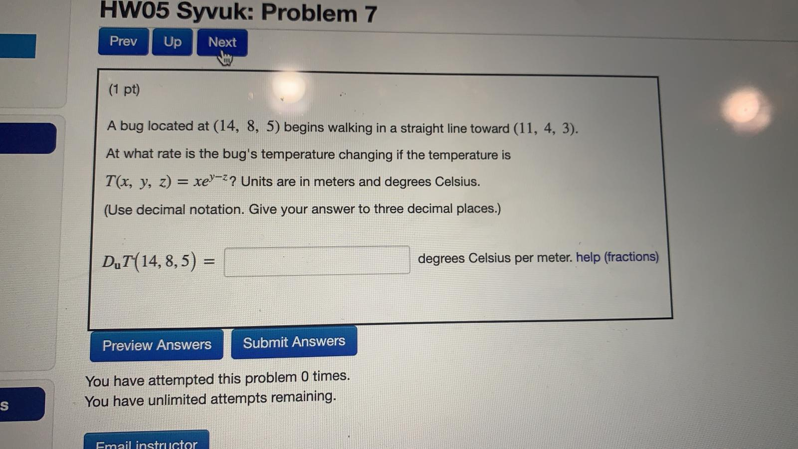 Solved HW05 Syvuk: Problem 7 Up Prev Next (1 pt) A bug | Chegg.com