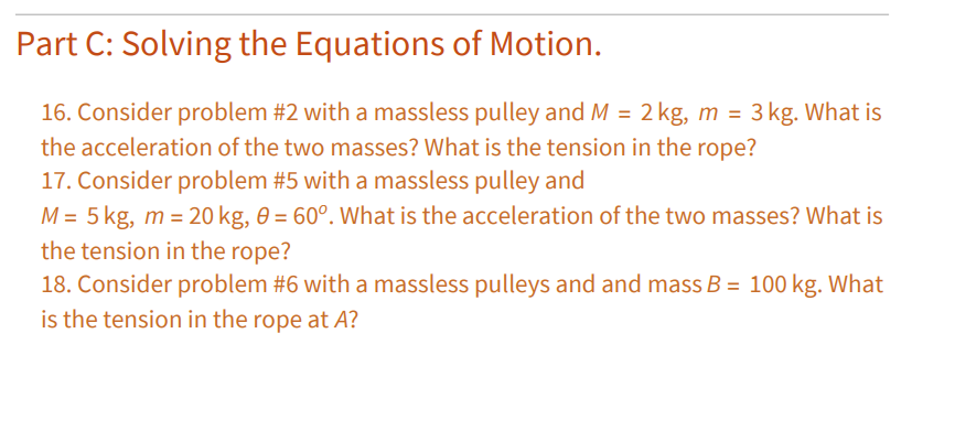 Part C: Solving the Equations of Motion. 16. Consider | Chegg.com