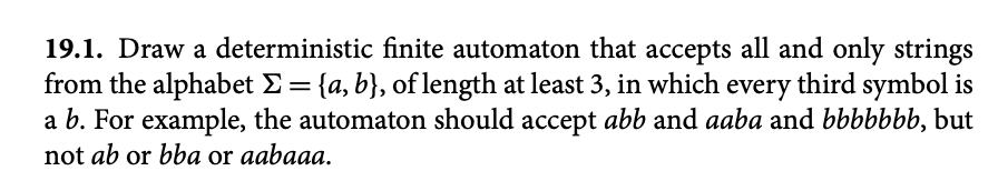 Solved = 19.1. Draw a deterministic finite automaton that | Chegg.com