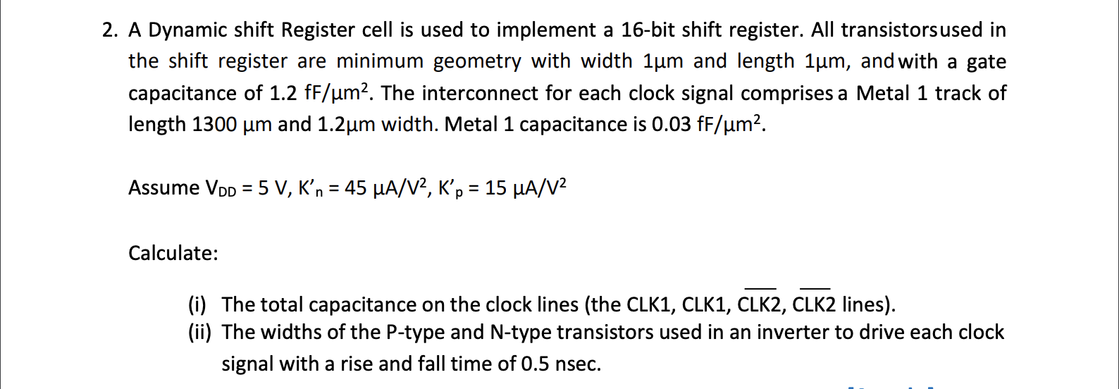 Solved 2. A Dynamic shift Register cell is used to implement | Chegg.com
