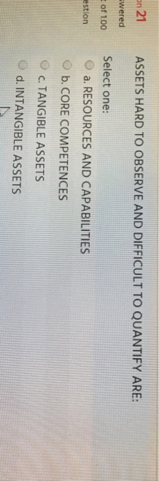 Solved ASSET HARD TO OBSERVE AND DIFFICULT TO QUANTIFY ARE: | Chegg.com