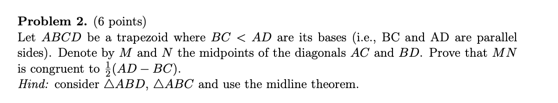 Solved Let us recall the midline theorem of a triangle: the | Chegg.com