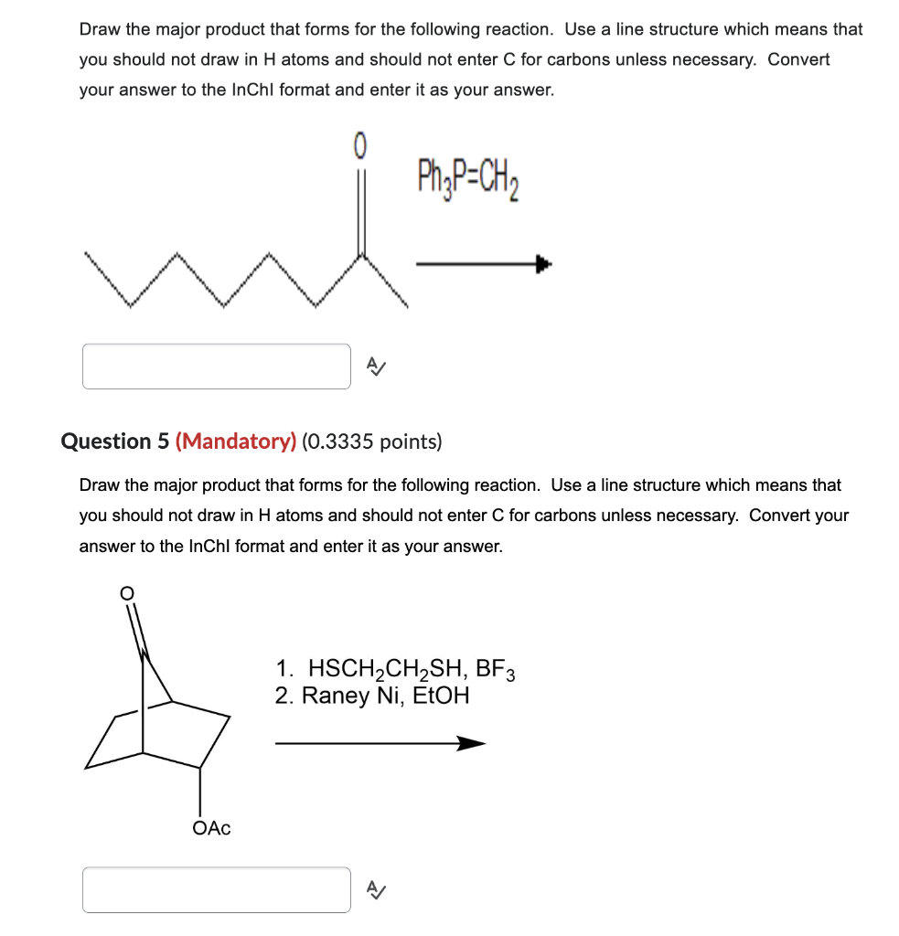 Solved Draw The Major Product That Forms For The Following
