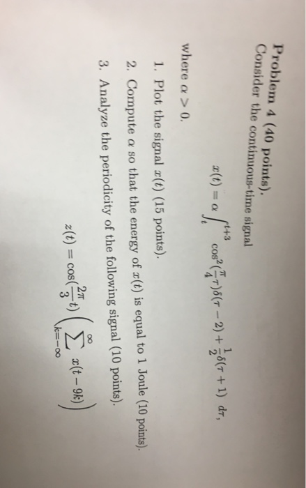 Solved Consider the continuous-time signal x (t) = alpha | Chegg.com