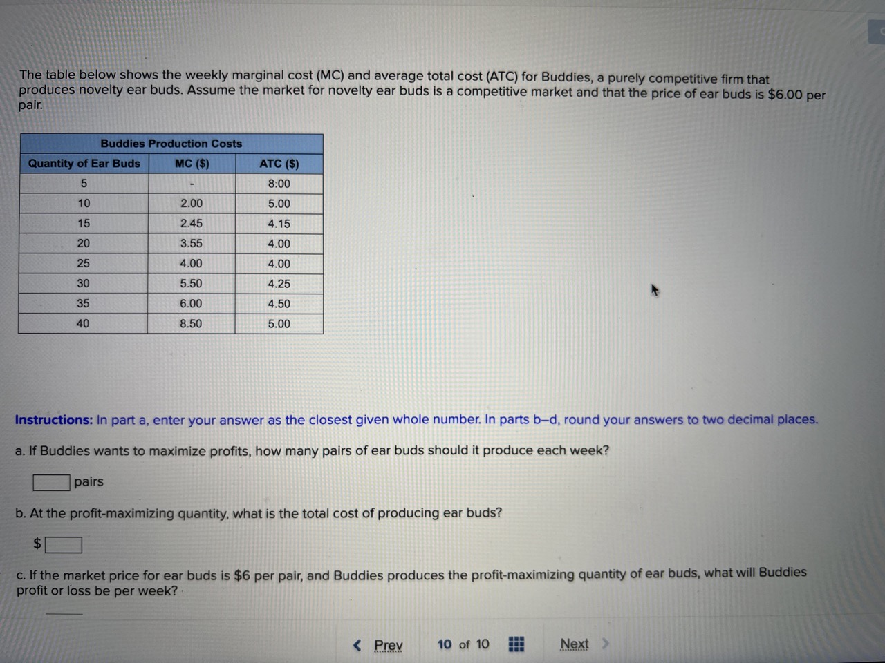 Solved The table below shows the weekly marginal cost (MC) | Chegg.com