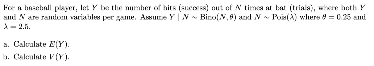 Solved For a baseball player, let Y be the number of hits | Chegg.com