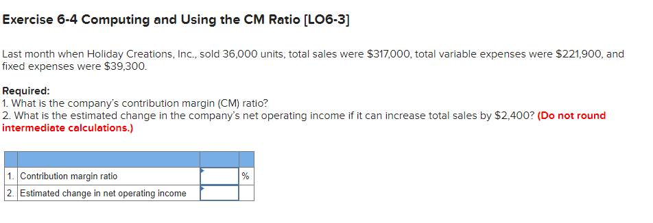 Solved Exercise 6-4 Computing and Using the CM Ratio [LO6-3] | Chegg.com
