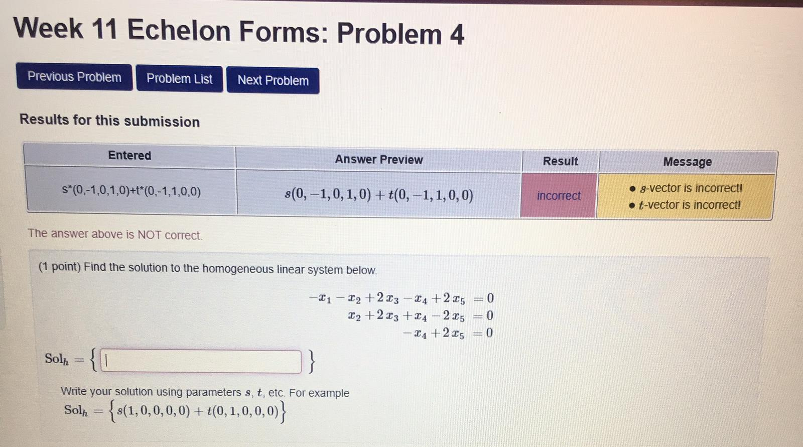 Solved Week 11 Echelon Forms: Problem 4 Previous Problem | Chegg.com