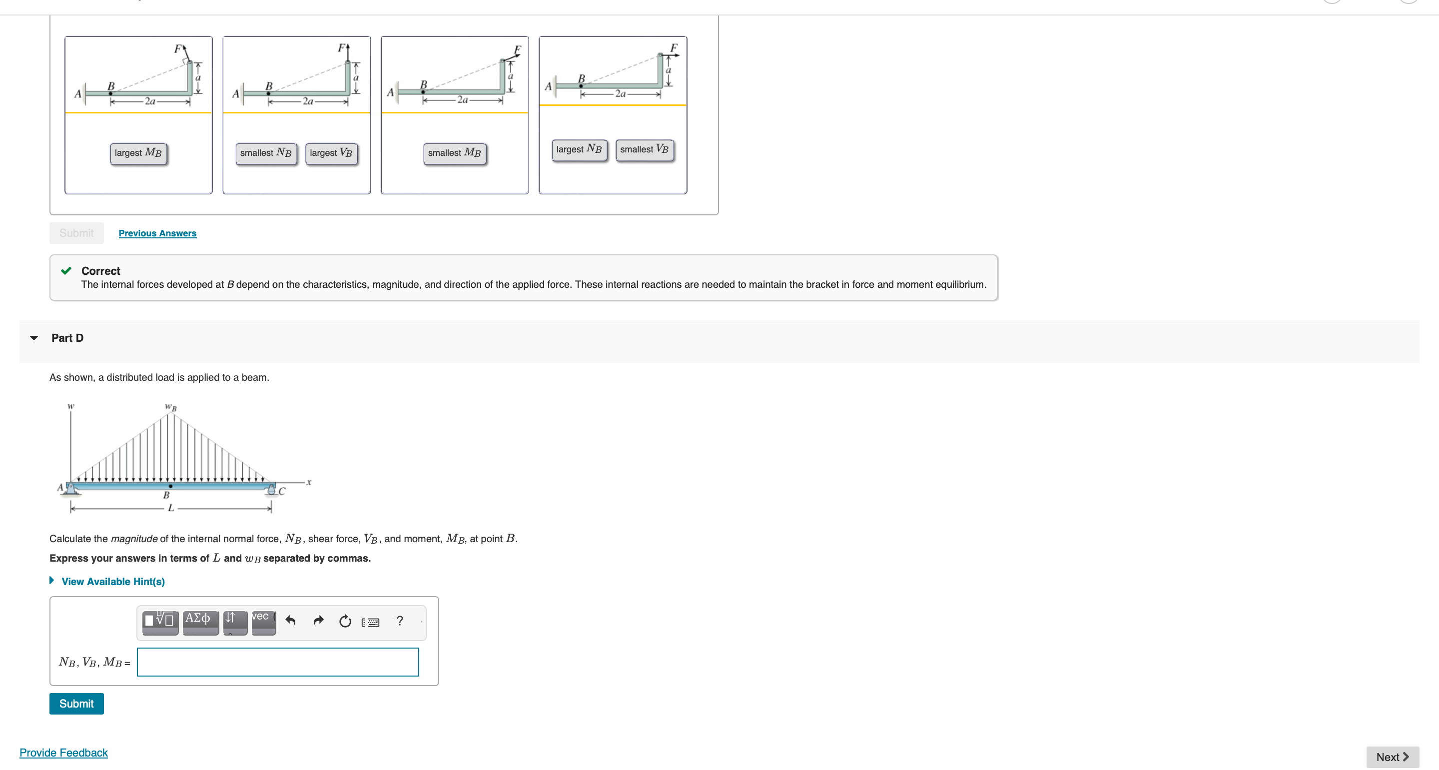 Solved Correct The internal forces developed at B depend on | Chegg.com