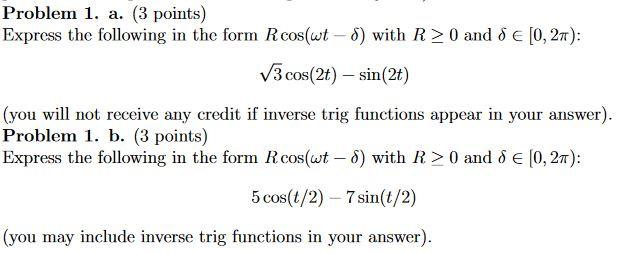 Solved Problem 1. a. (3 points) Express the following in the | Chegg.com