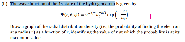 Solved B The Wave Function Of The 1 S State Of The Hydrogen