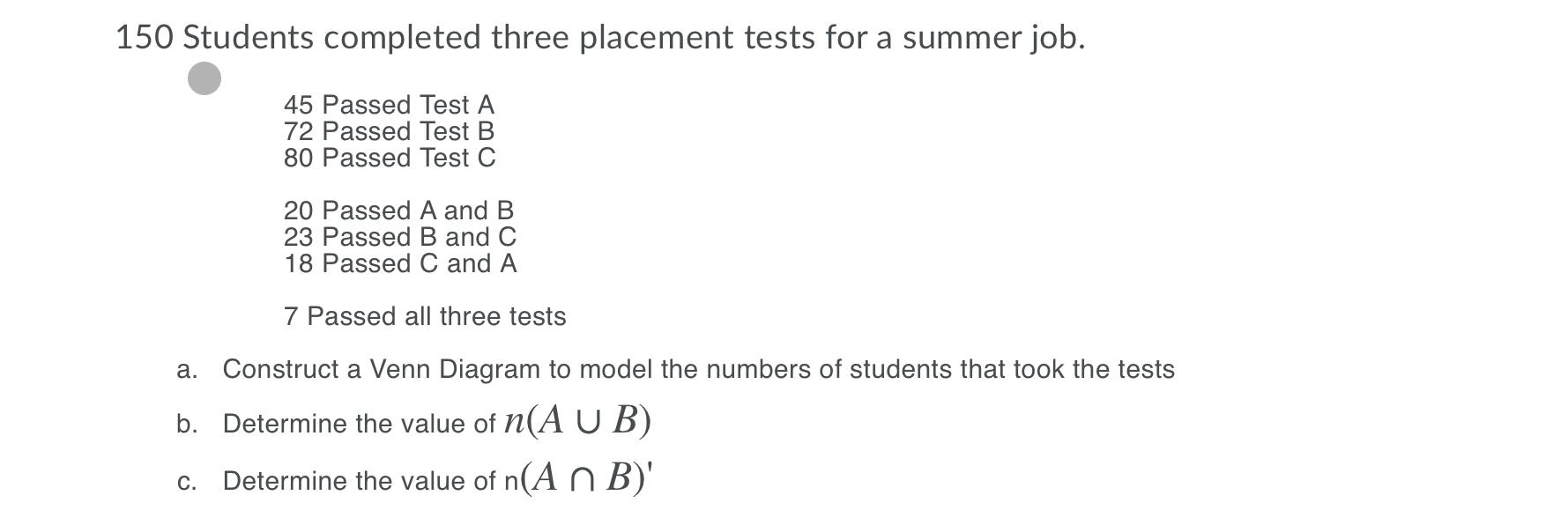 Solved 150 Students completed three placement tests for a | Chegg.com