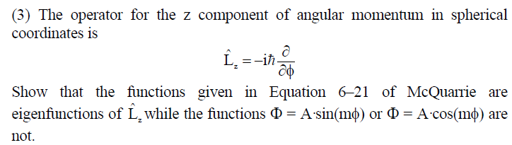 Solved The operator for the z component of angular momentum | Chegg.com