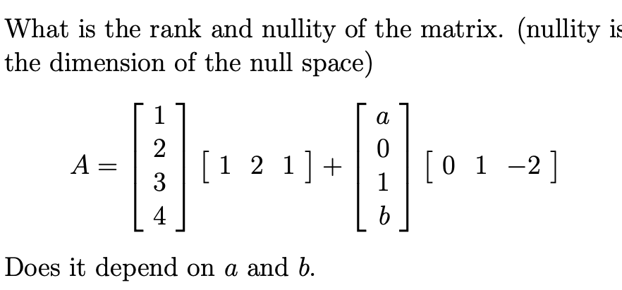 Solved What Is The Rank And Nullity Of The Matrix Nullity