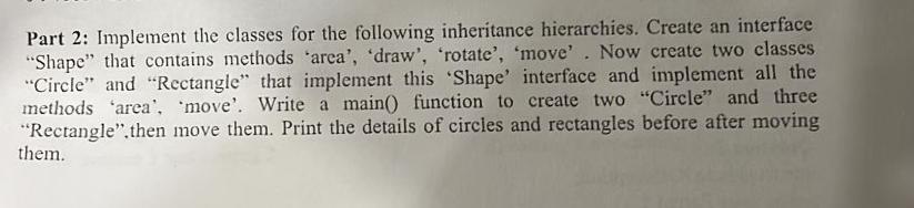 Solved Part 2: Implement the classes for the following | Chegg.com