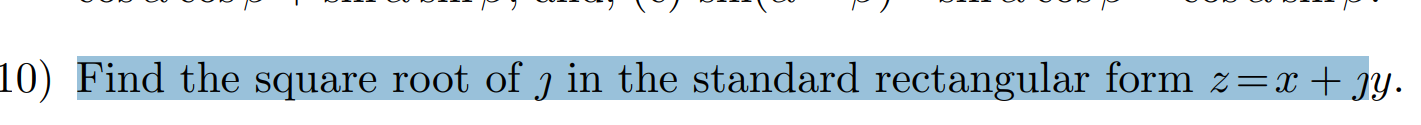 Solved 10) Find the square root of 7 in the standard | Chegg.com