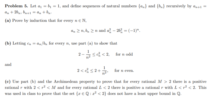 Solved Problem 5. Let a1 = b1 = 1, and define sequences of | Chegg.com
