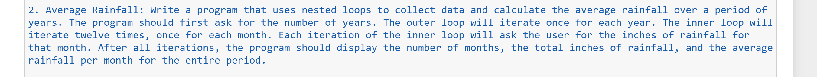 Solved 2 Average Rainfall Write A Program That Uses Nested