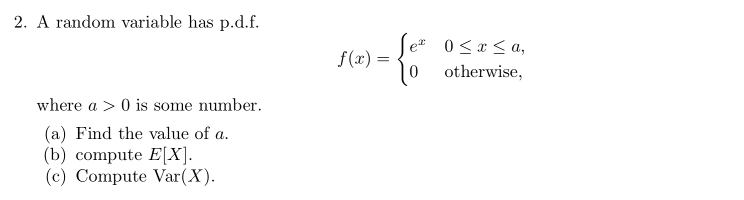 Solved 2 A Random Variable Has Pdf Sex 0 