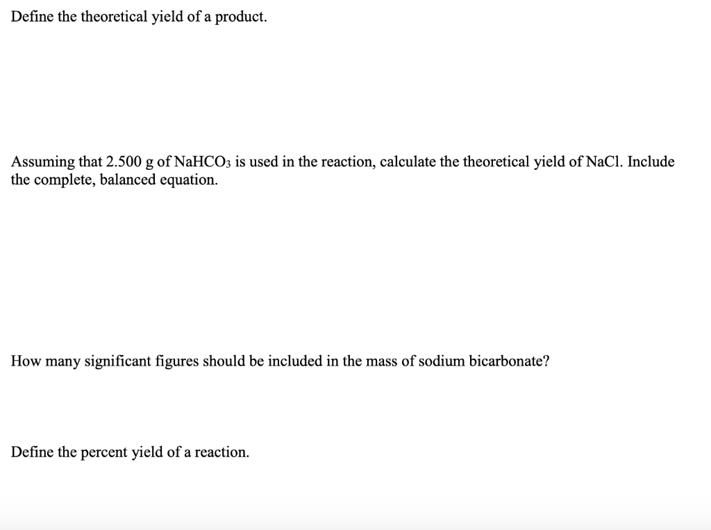 Solved Define the theoretical yield of a product. Assuming | Chegg.com