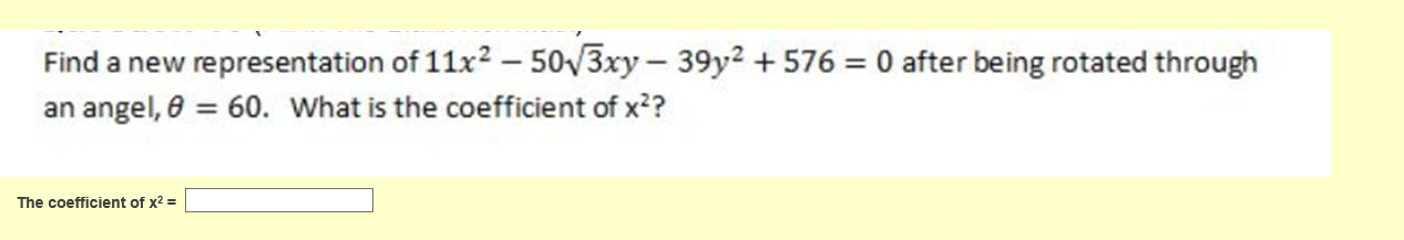 Solved Find a new representation of 11x2 - 503xy - 39y2 + | Chegg.com