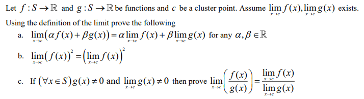 Solved Let f:S→R and g:S→R be functions and c be a cluster | Chegg.com