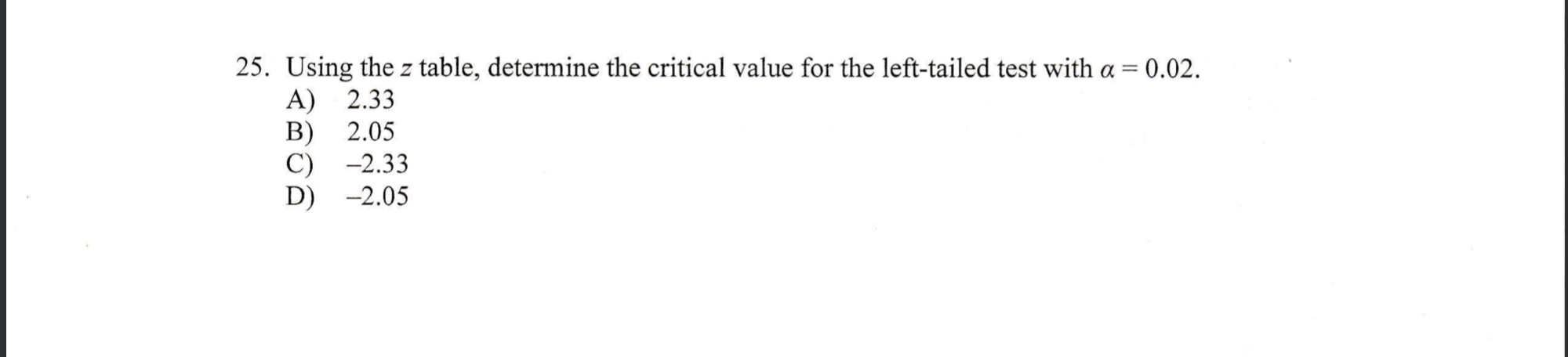 Solved 25. Using the z table, determine the critical value | Chegg.com