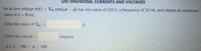 Solved (20) SINUSOIDAL CURRENTS AND VOLTAGES An ac line | Chegg.com