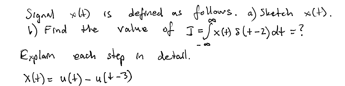 Solved Signal x(t) is ﻿defined as ﻿follows. | Chegg.com