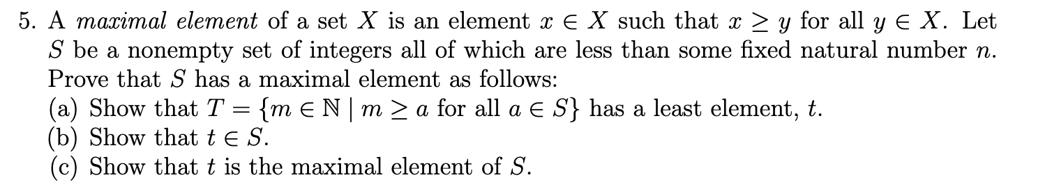 Solved 5. A maximal element of a set X is an element x∈X | Chegg.com
