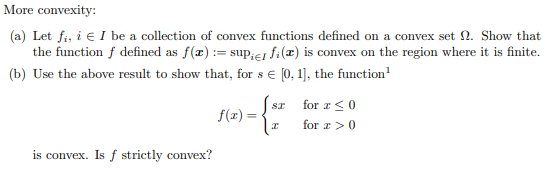 Solved More convexity: (a) Let fi, i El be a collection of | Chegg.com