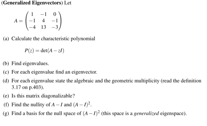 Solved (Generalized Eigenvectors) Let 10 A-1 4-1 -4 13 -3 | Chegg.com