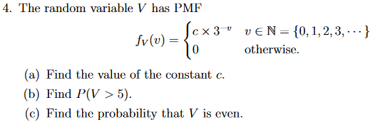 Solved 4. The random variable V has PMF cx3- VEN= {0, 1, 2, | Chegg.com