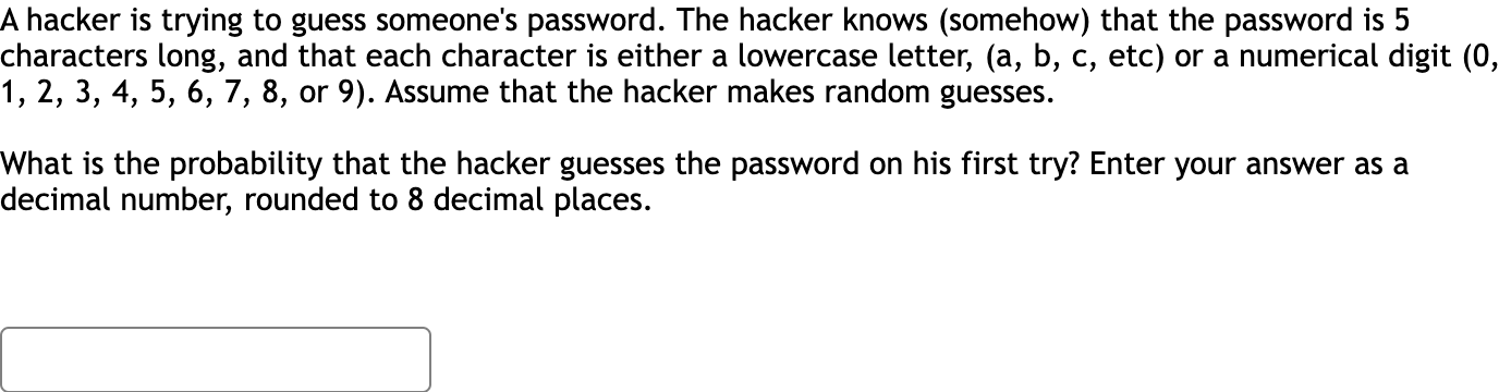 Solved A hacker is trying to guess someone's password. The | Chegg.com