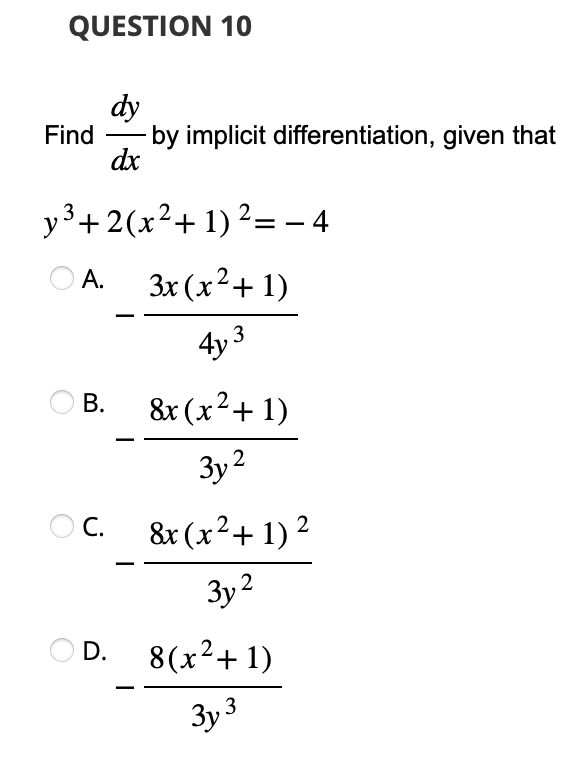 Solved QUESTION 10Find dydx ﻿by implicit differentiation, | Chegg.com