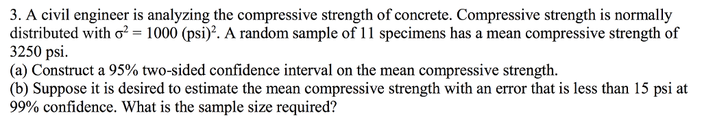 Solved 3. A civil engineer is analyzing the compressive | Chegg.com